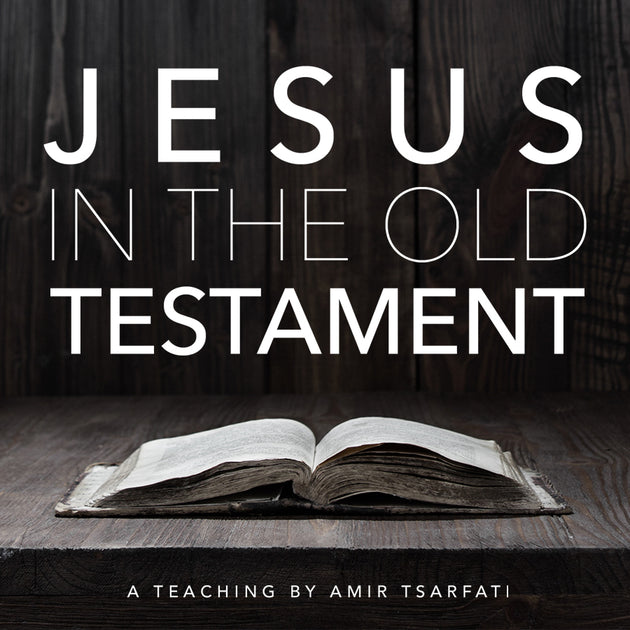 Jesus in the Old Testament – Behold Israel