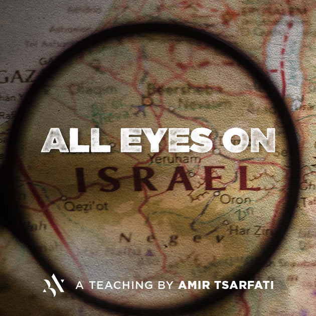 All Eyes On Israel – Behold Israel